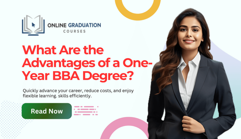 What Are the Advantages of a One-Year BBA Degree?